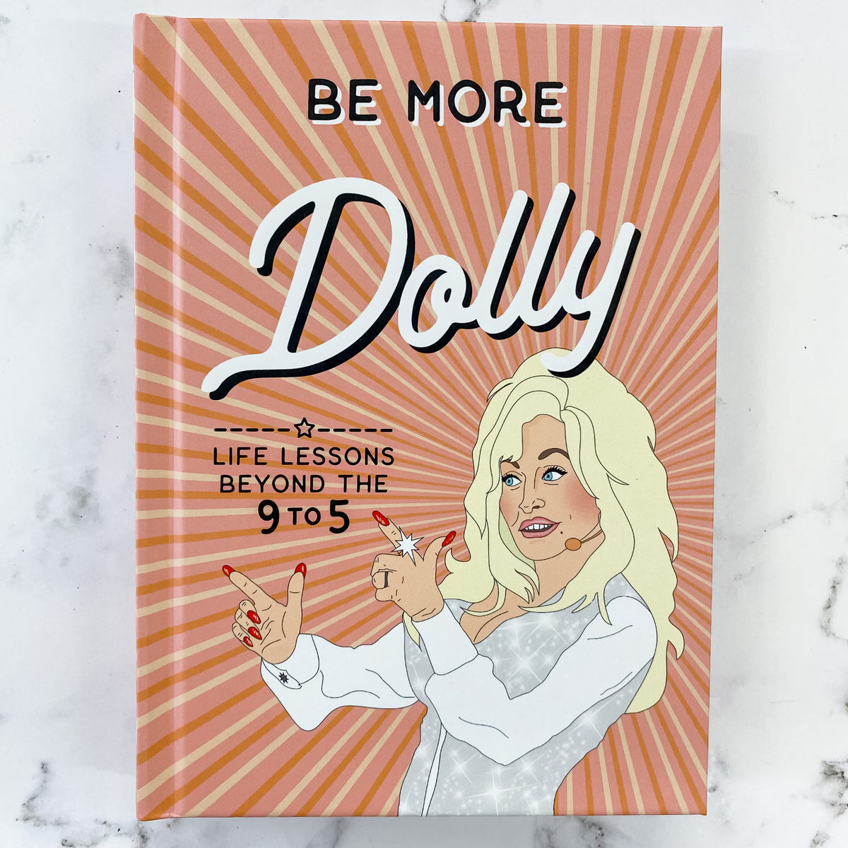 Be More Dolly: Life Lessons Beyond the 9 to 5 – Lyla's: Clothing & Gifts